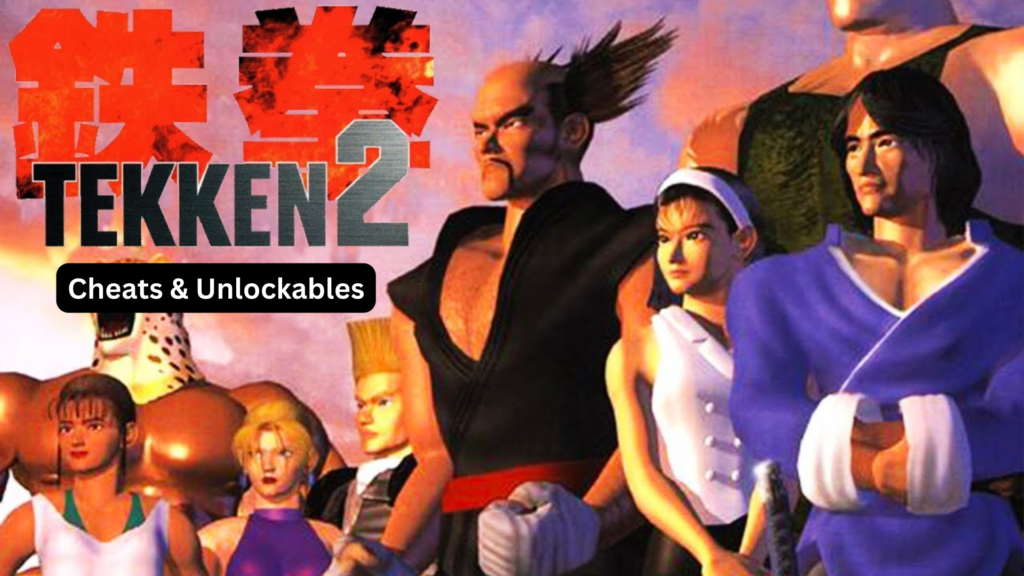Tekken 2 – Cheats & Unlockables – The Daily Juice