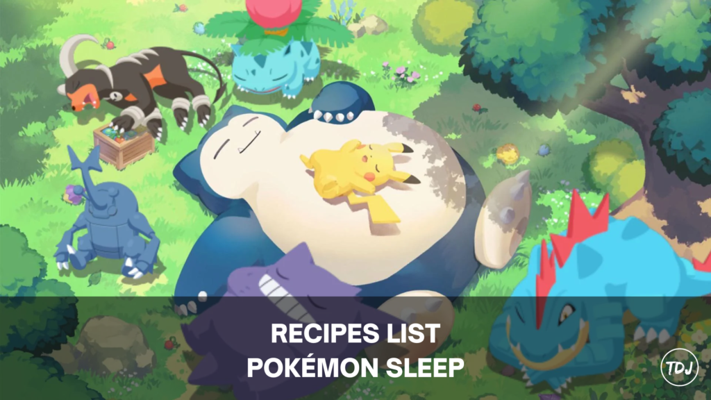 Pokémon Sleep – Recipes List – The Daily Juice