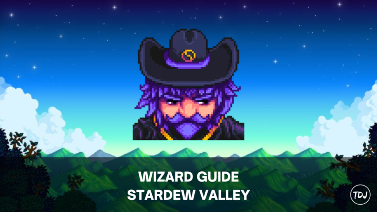 Stardew Valley – Wizard Guide – The Daily Juice