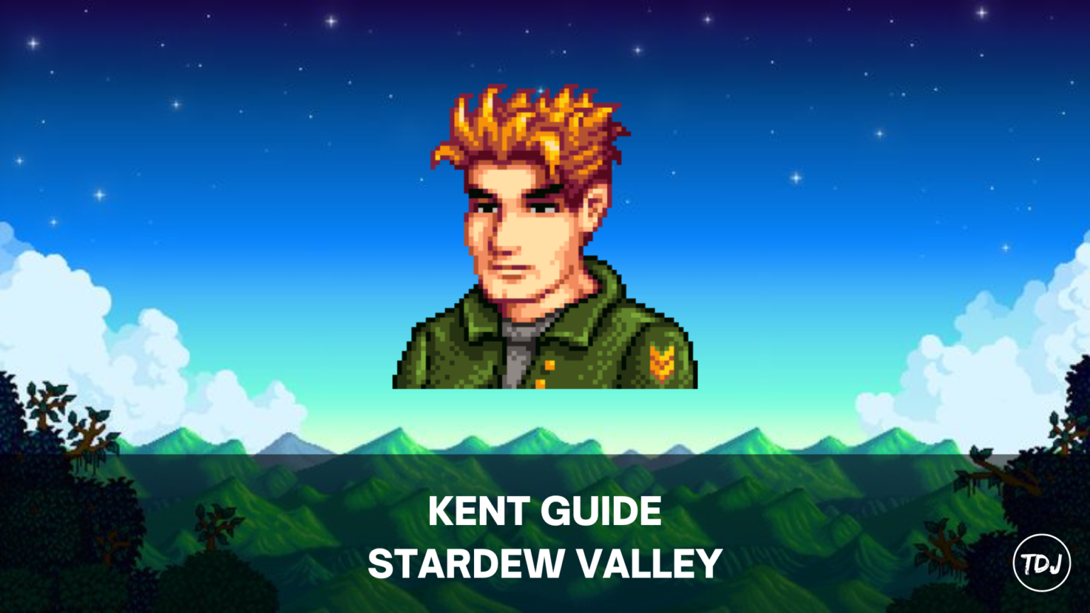 Stardew Valley – Kent Guide – The Daily Juice