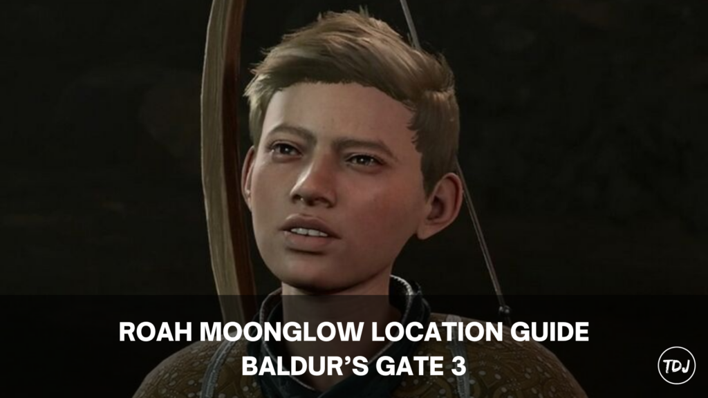 Baldur's Gate 3 - Roah Moonglow Location Guide | The Daily Juice