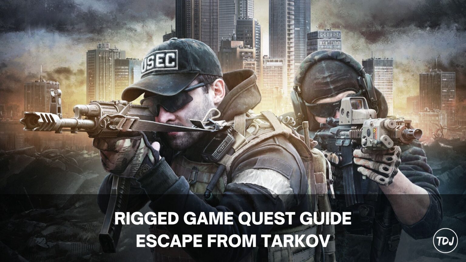 Escape from Tarkov - Rigged Game Quest Guide | The Daily Juice