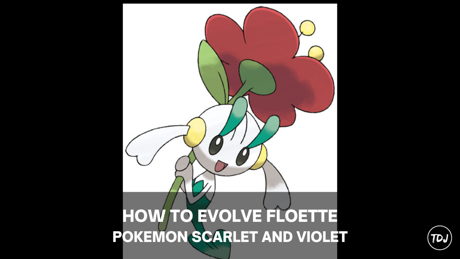 Pokémon Scarlet & Violet - How to Evolve Floette | The Daily Juice