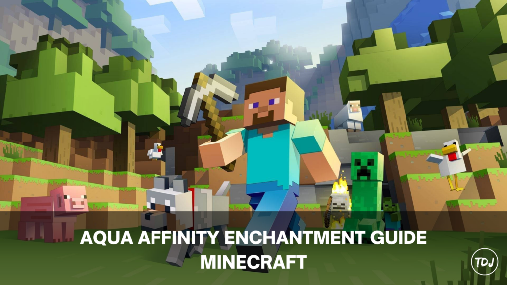 Minecraft - Aqua Affinity Enchantment Guide | The Daily Juice
