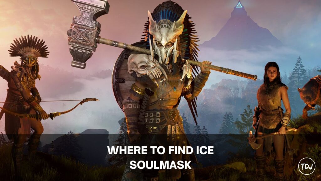 Soulmask - Where to Find Ice | The Daily Juice