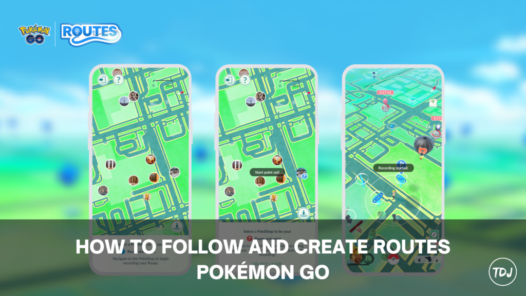 Pokémon GO - How to Follow and Create Routes | The Daily Juice