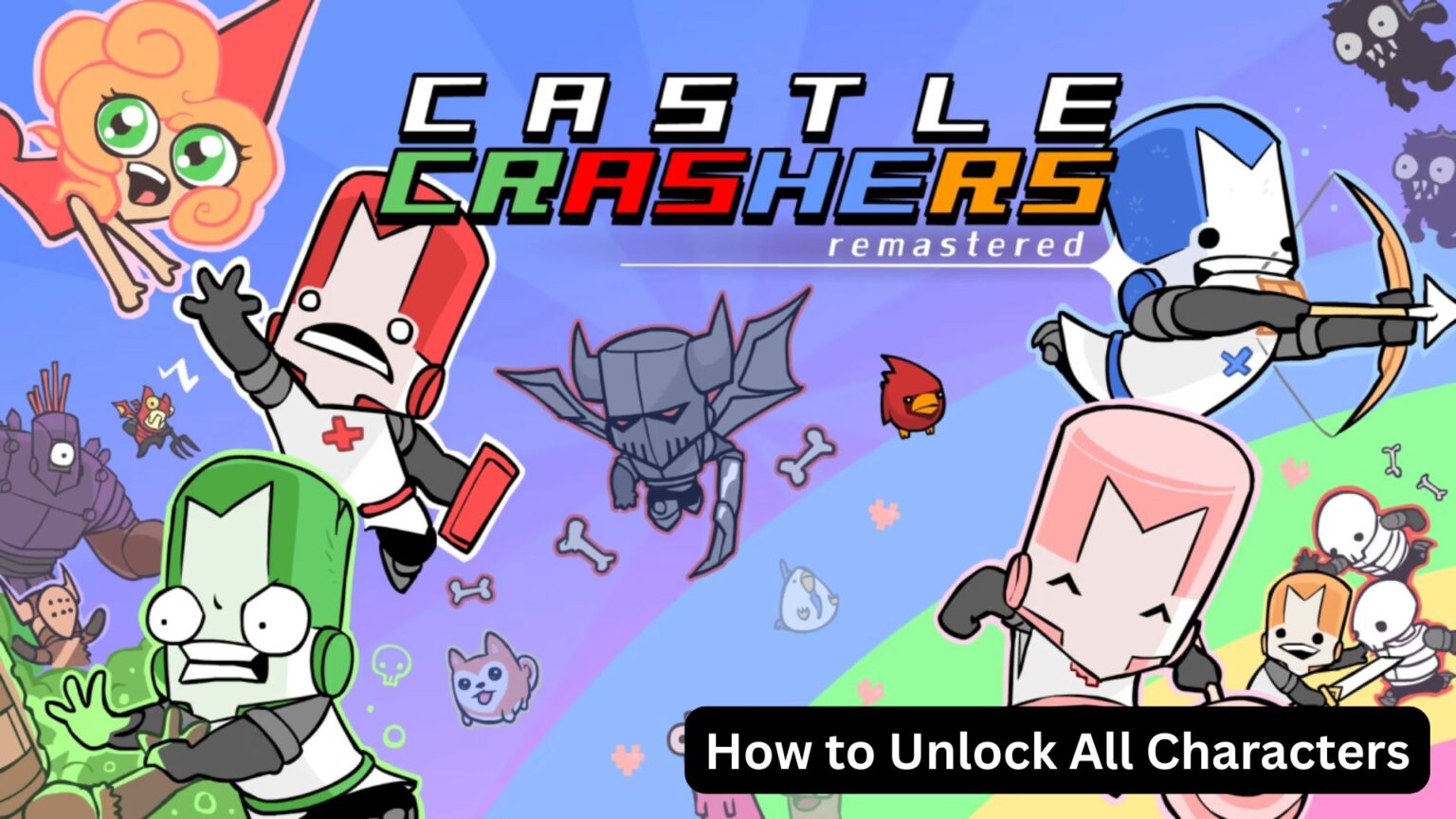 Castle Crashers - How to Unlock All Characters | The Daily Juice