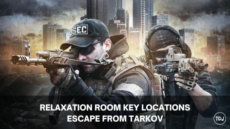 Escape from Tarkov - Relaxation Room Key Spawn Locations Guide | The ...